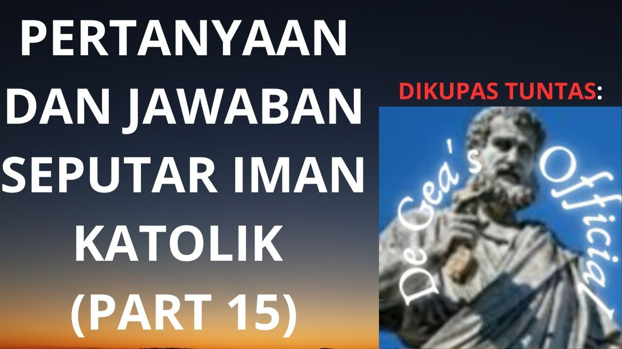 PERTANYAAN DAN JAWABAN SEPUTAR IMAN KATOLIK: DOSA ASAL DAN KONSEKUENSI ...