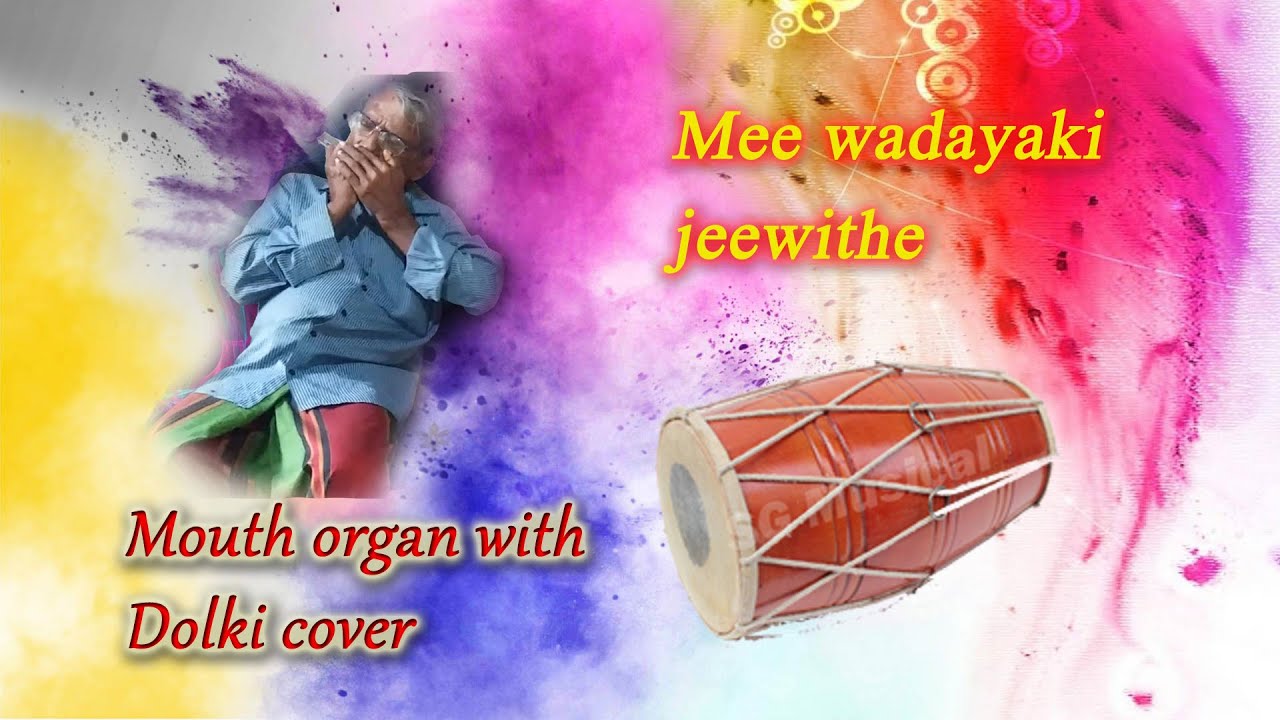 Mee wadayaki jeewite - mouth organ with dolki cover - YouTube