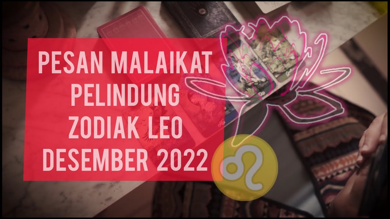 Pesan Malaikat Pelindung Leo Bulan Desember 2022 - YouTube