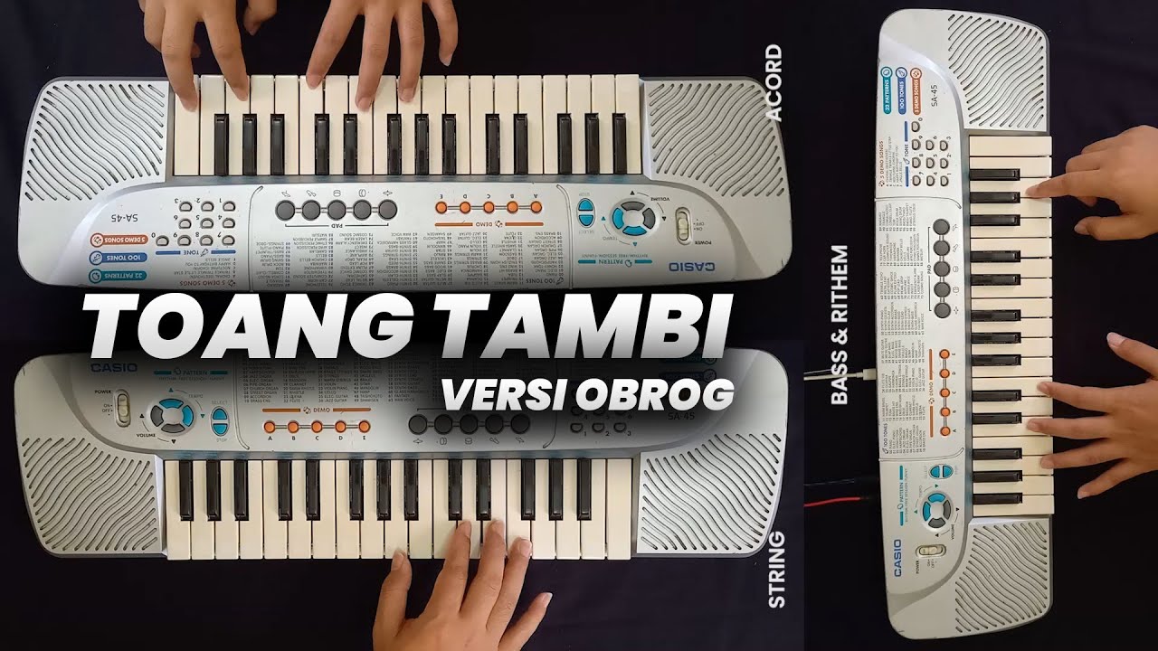 Toang Tambi Versi Obrog | Piano Casio SA-45 - YouTube