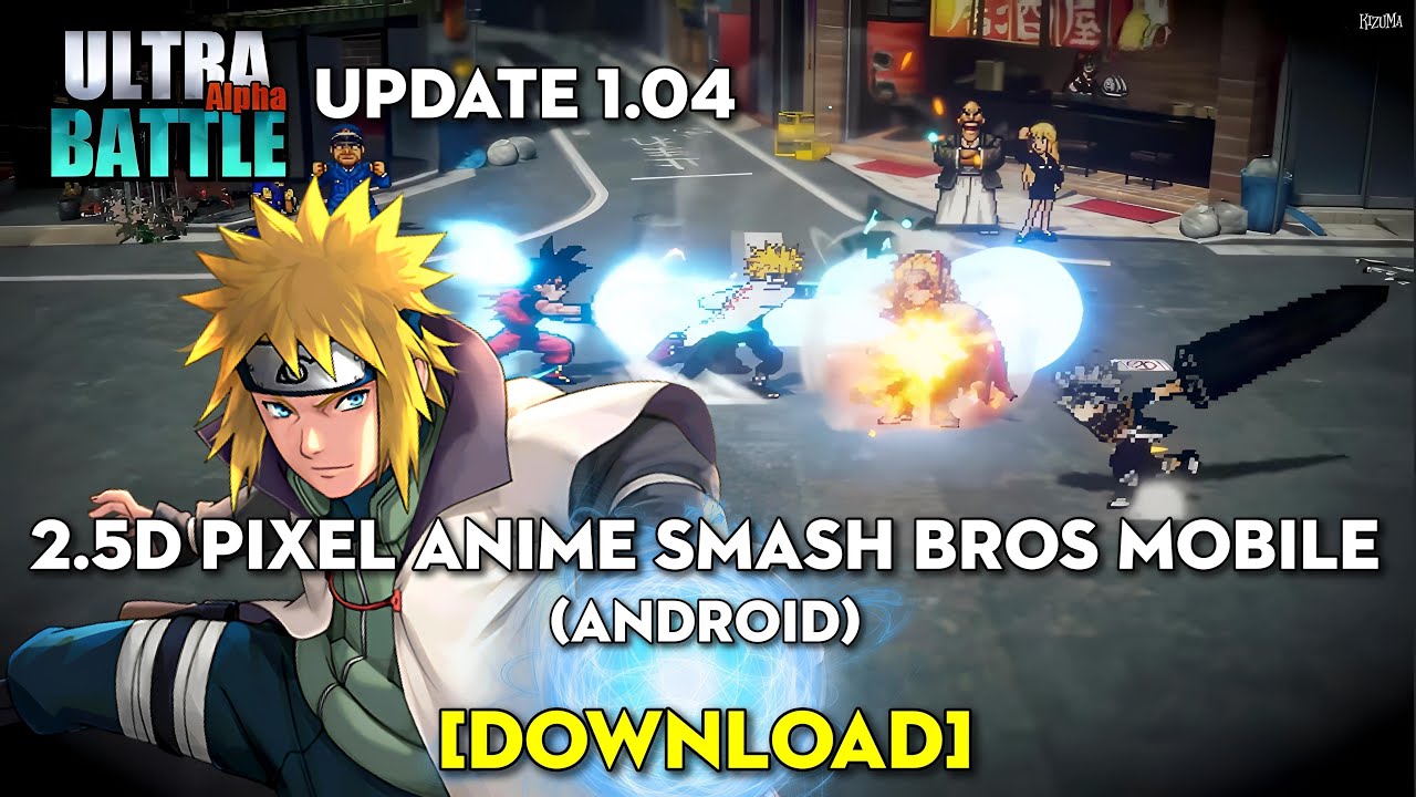 [UPDATE 1.04] Ultra Battle - 2.5D Pixel Anime Smash Bros Mobile ...