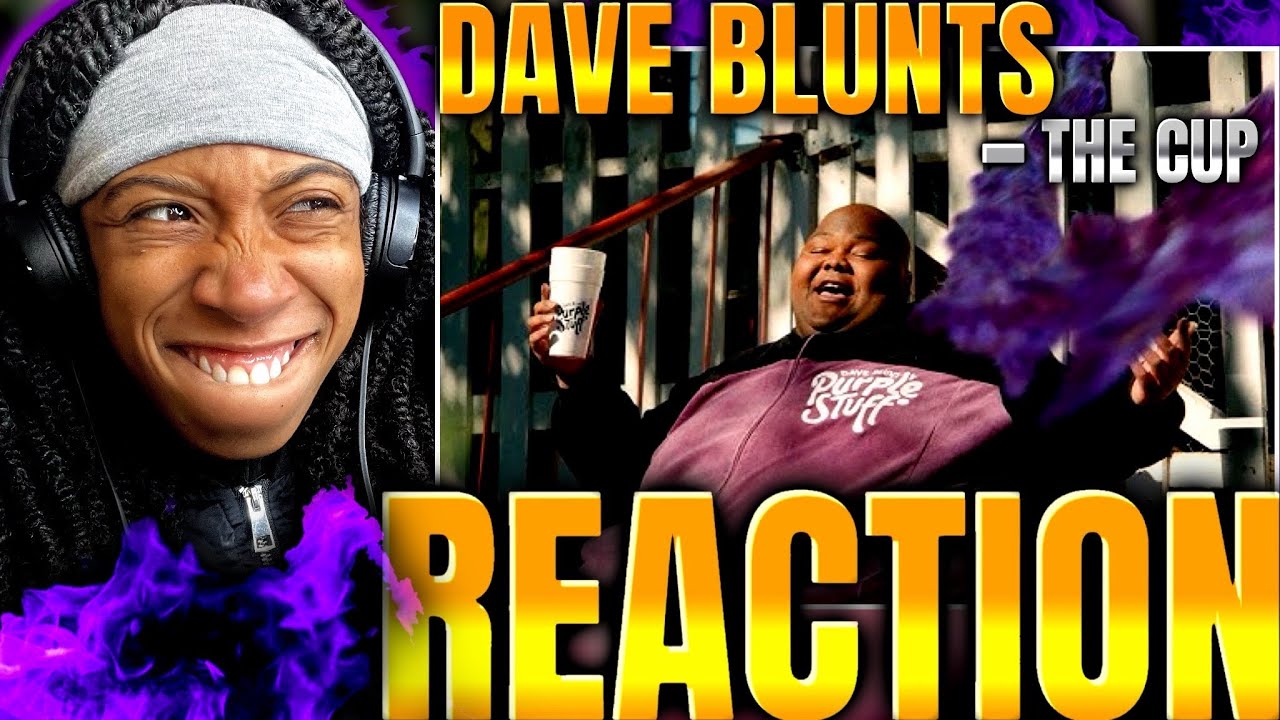 DAVE BLUNTS THE CUP “I Can't Put Down The Cup” REACTION 🔥😳🔥 - YouTube