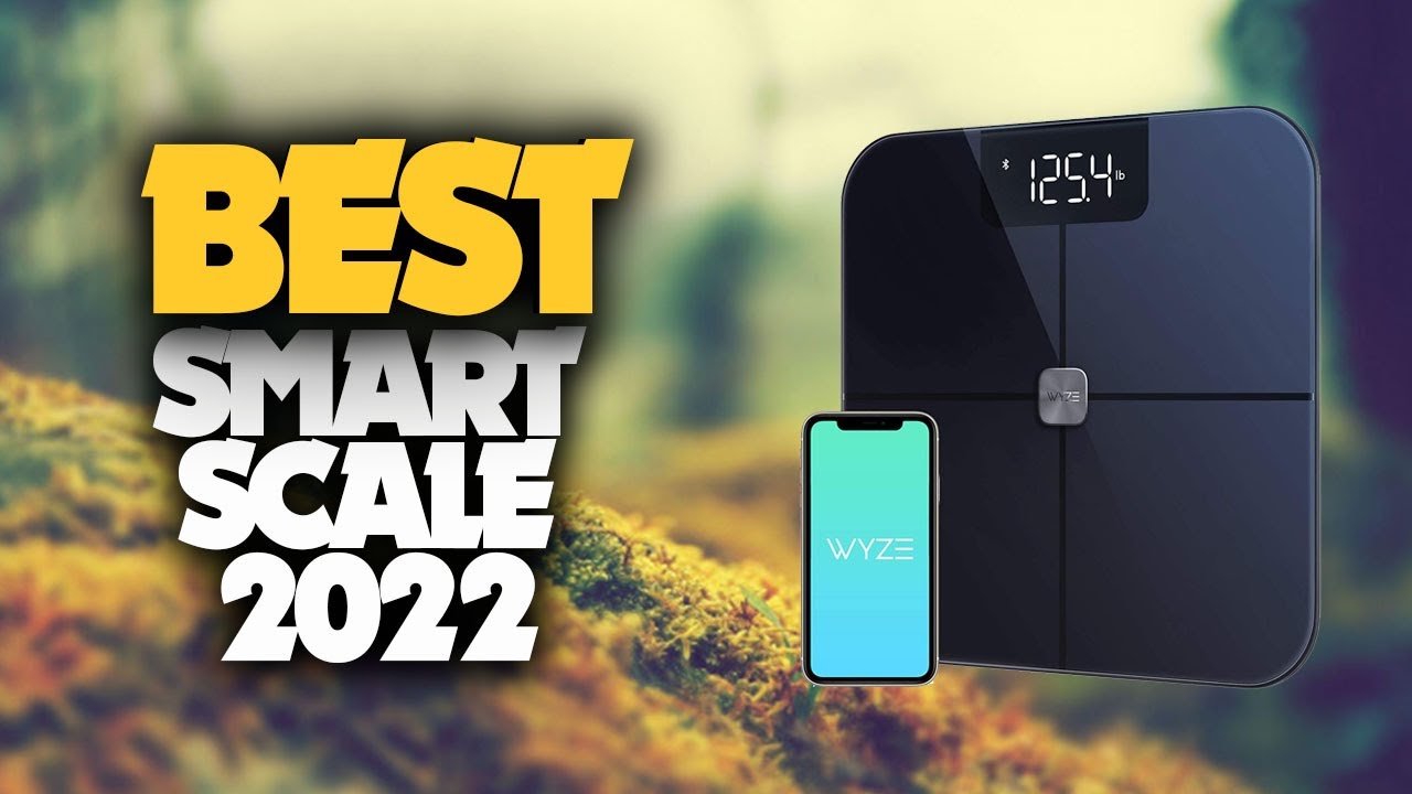 9 Best Smart Scale 2022 You Can Buy - YouTube