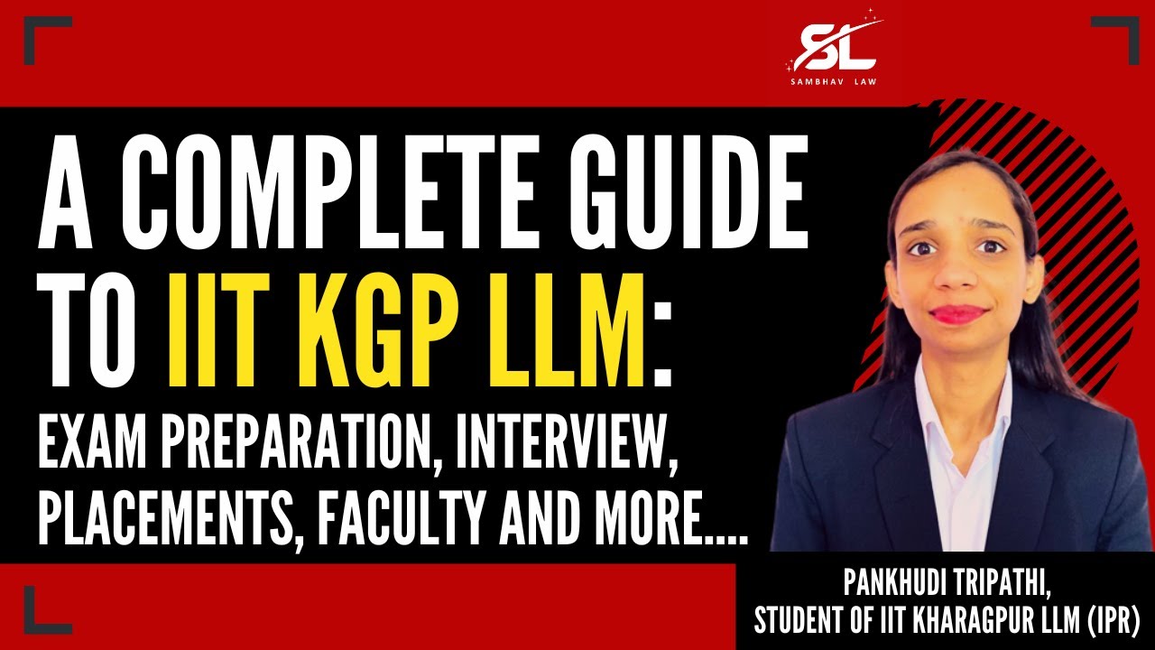 LLM in IPR | Complete Guide to IIT KGP LLM (IPR) Program - An Interview IIT KGP LLM Student|IIT ...