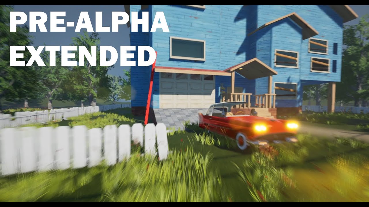 Hello Neighbor: Pre-Alpha Extended | FANGAME GAMEPLAY - YouTube