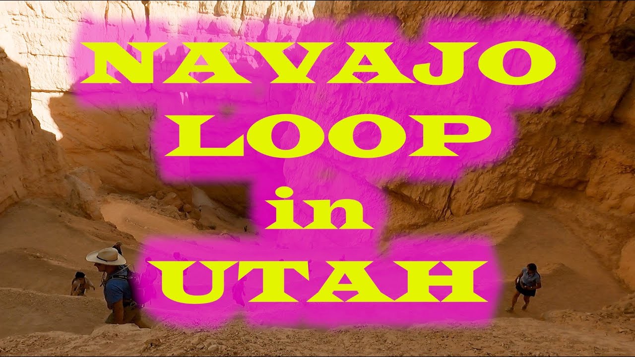 NAVAJO LOOP TRAIL - YouTube
