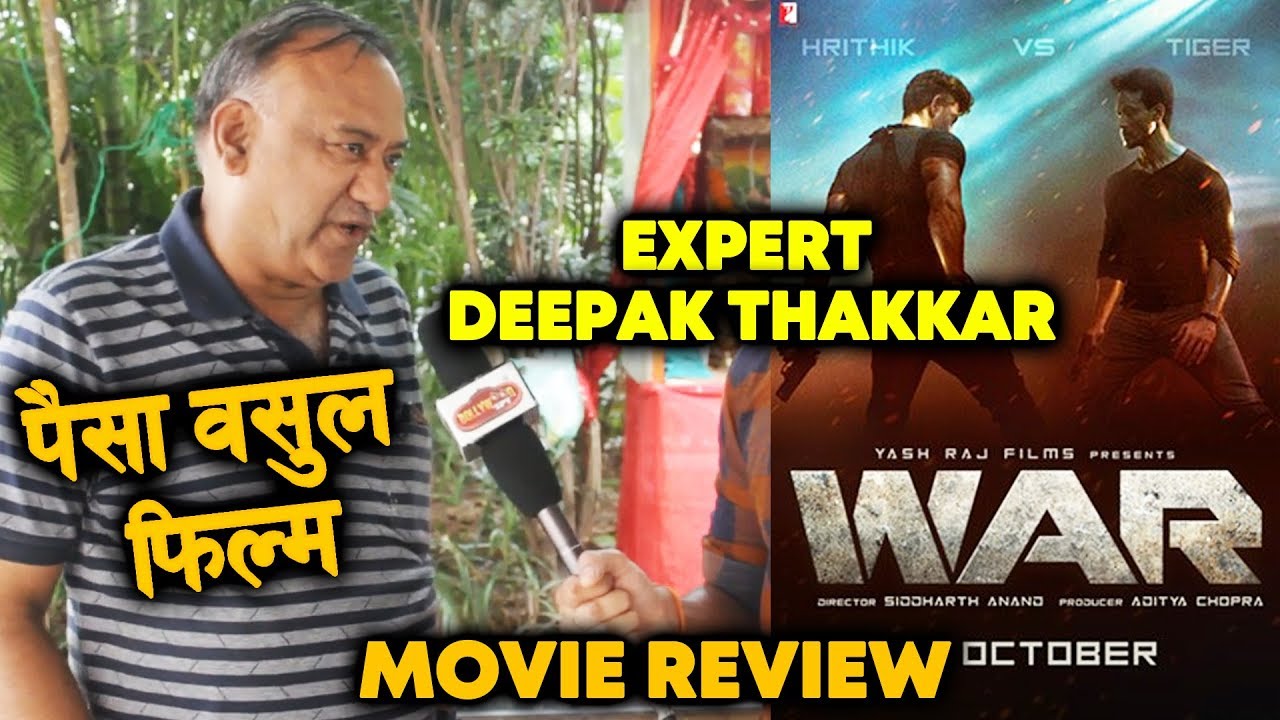 WAR Movie Review By Deepak Thakkar | Hrithik Roshan | Tiger Shroff ...