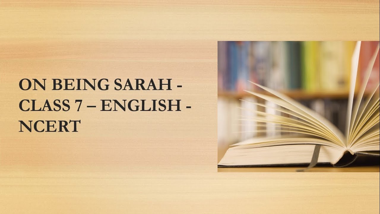 On Being Sarah | Class 7 | English | Communicate In English ...