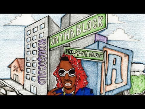 RonSoCold - On Tha Block [Prod by Pierre Bourne] - YouTube