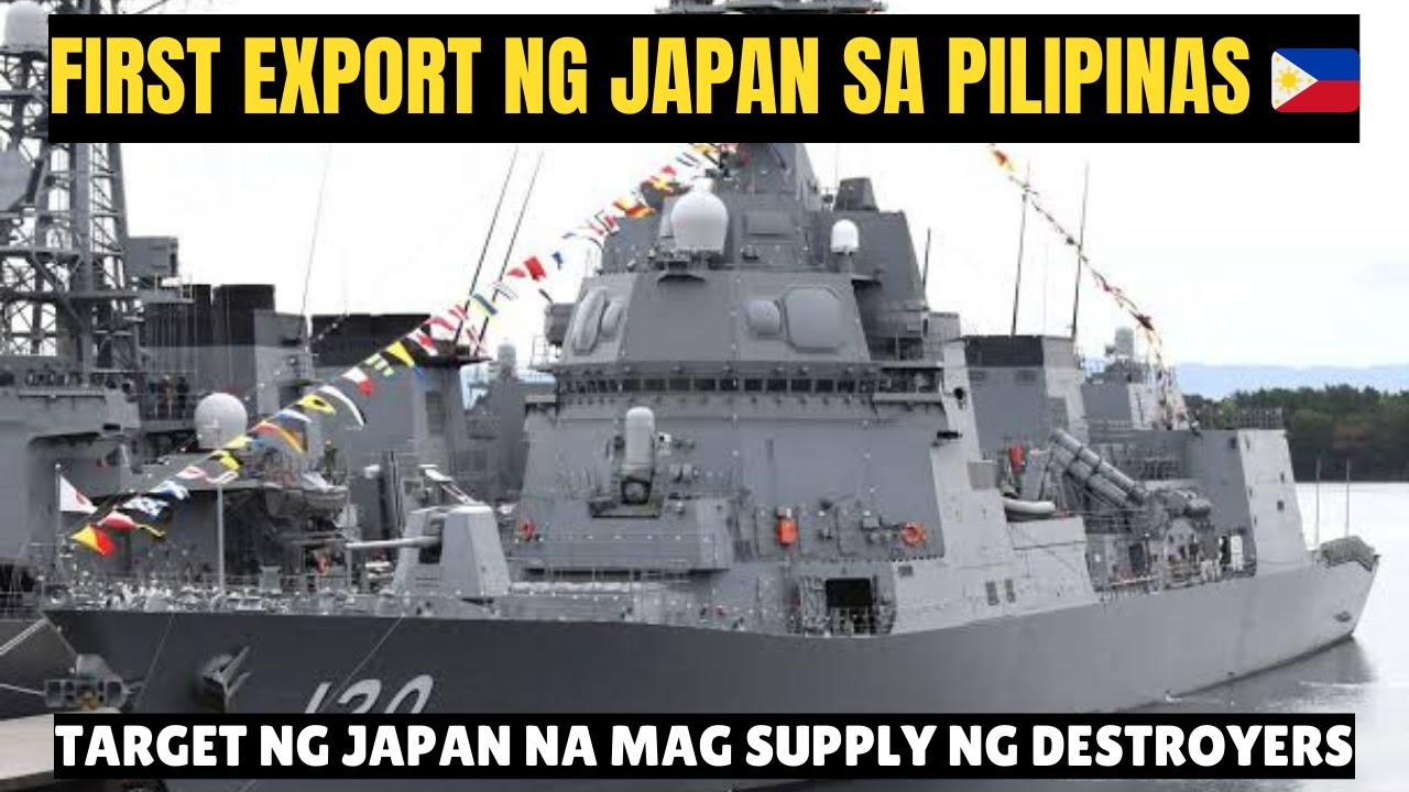 PHILIPPINES 🇵🇭 TO HAVE EVER DESTROYER SHIP FROM JAPAN MORE SURVEILLANCE ...