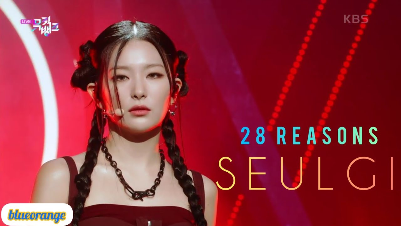 28 Reasons (28리즌스)⏳️- (슬기 솔로 데뷔) Seulgi Solo Debut | Special Edit Stage Mix (스페셜클립) 💞 - YouTube