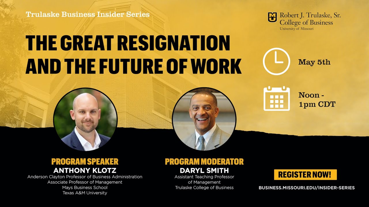 Trulaske Business Insider Series - The Great Resignation and the Future ...