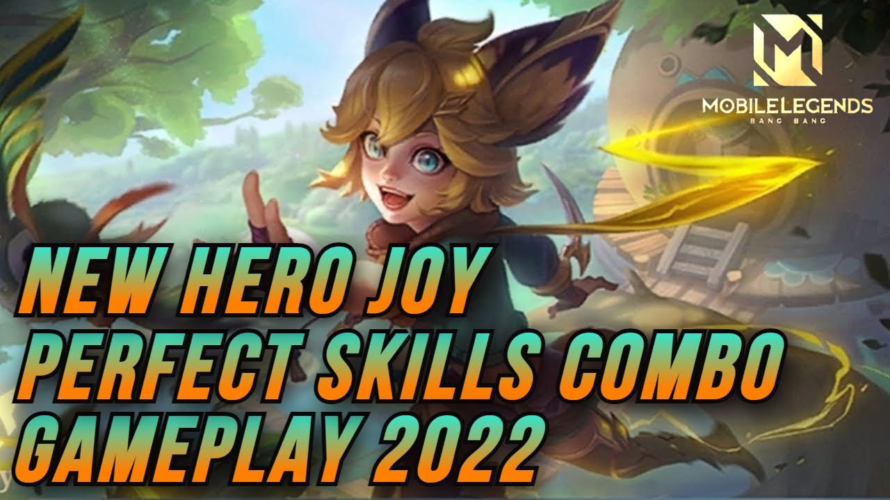 New Hero Joy Perfect Skills Combo Gameplay | Mobile Legends Bang Bang ...