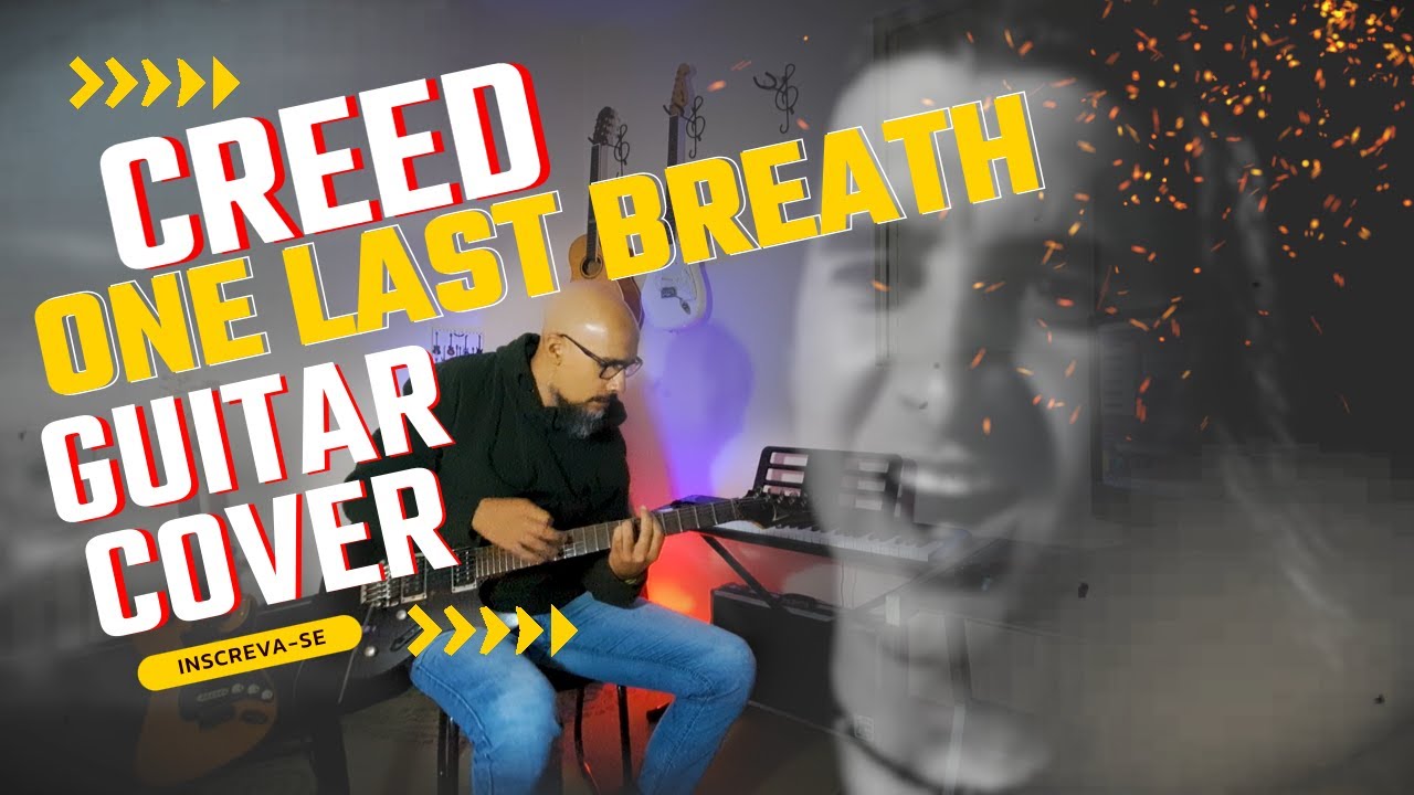 Rod Monteiro guitar cover - Creed - One Last Breath with lyrics - YouTube