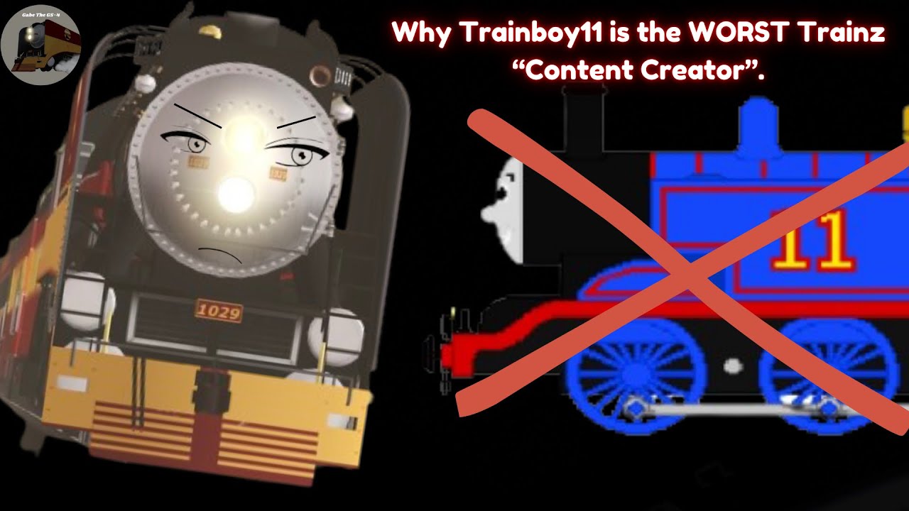 Why TrainBoy11 is the worst Trainz “Content Creator” - YouTube