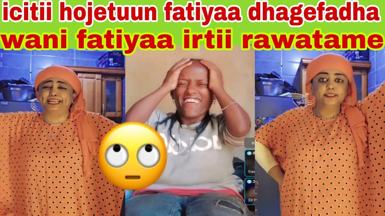 icitii hojetuun fatiyaa dhagefadha wani fatiyaa irtii rawatame - YouTube