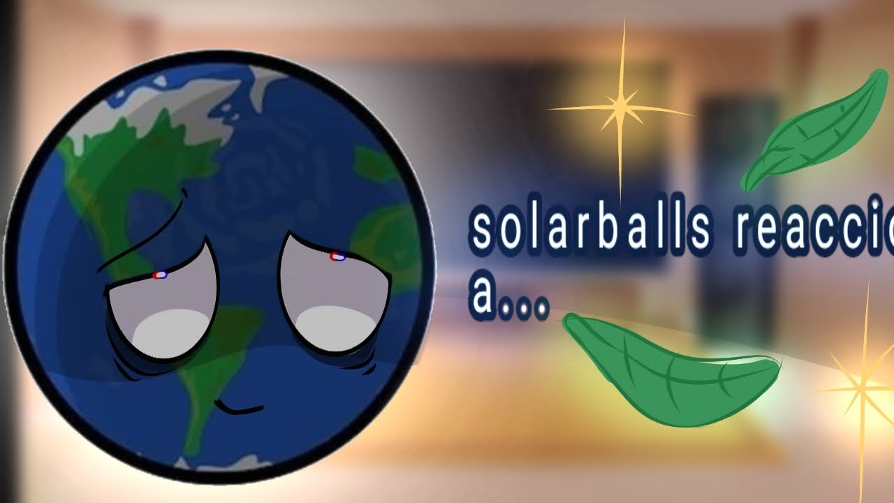 𝚜𝚘𝚕𝚊𝚛𝚋𝚊𝚕𝚕𝚜 𝚛𝚎𝚊𝚌𝚌𝚒𝚘𝚗𝚊 𝚊... (𝓼𝓸𝓵𝓸 𝓮𝓷 𝓮𝓼𝓹𝓪𝓷̃𝓸𝓵🇪🇸) (𝟹/¿?) - YouTube