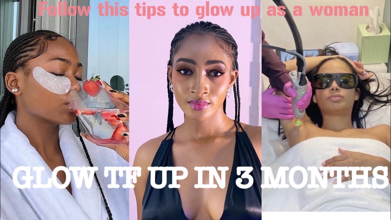 How to glow up physically in 3 months / Not the regular glow up tip! #nobodyevershared - YouTube