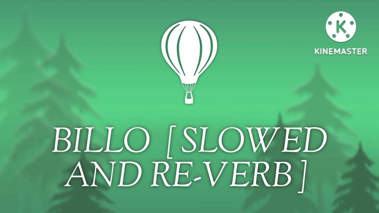BILLO slow and Reverb song - YouTube