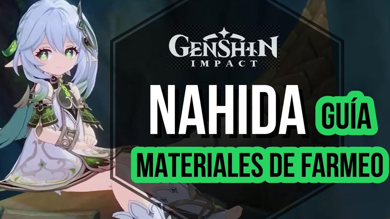 Nahida Materiales de ascensión (GUIA DE FARMEO) Genshin Impact - YouTube