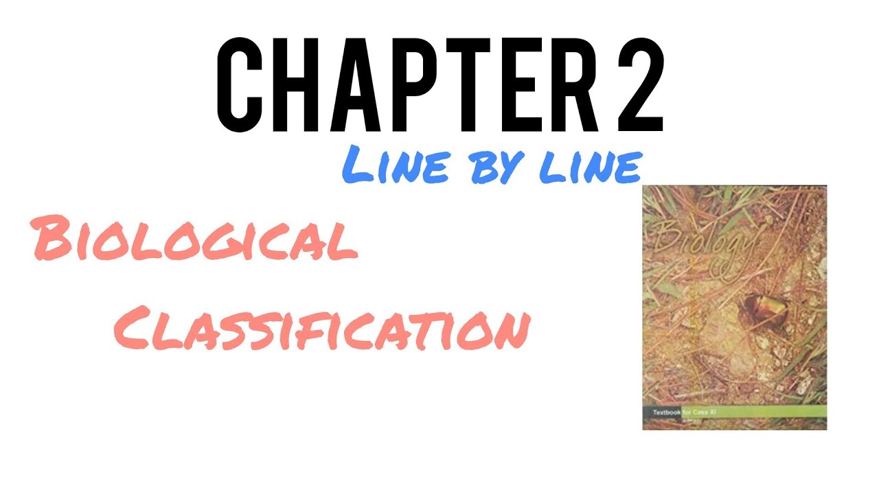 Biological classification ncert line by line||Chapter 2 biological ...