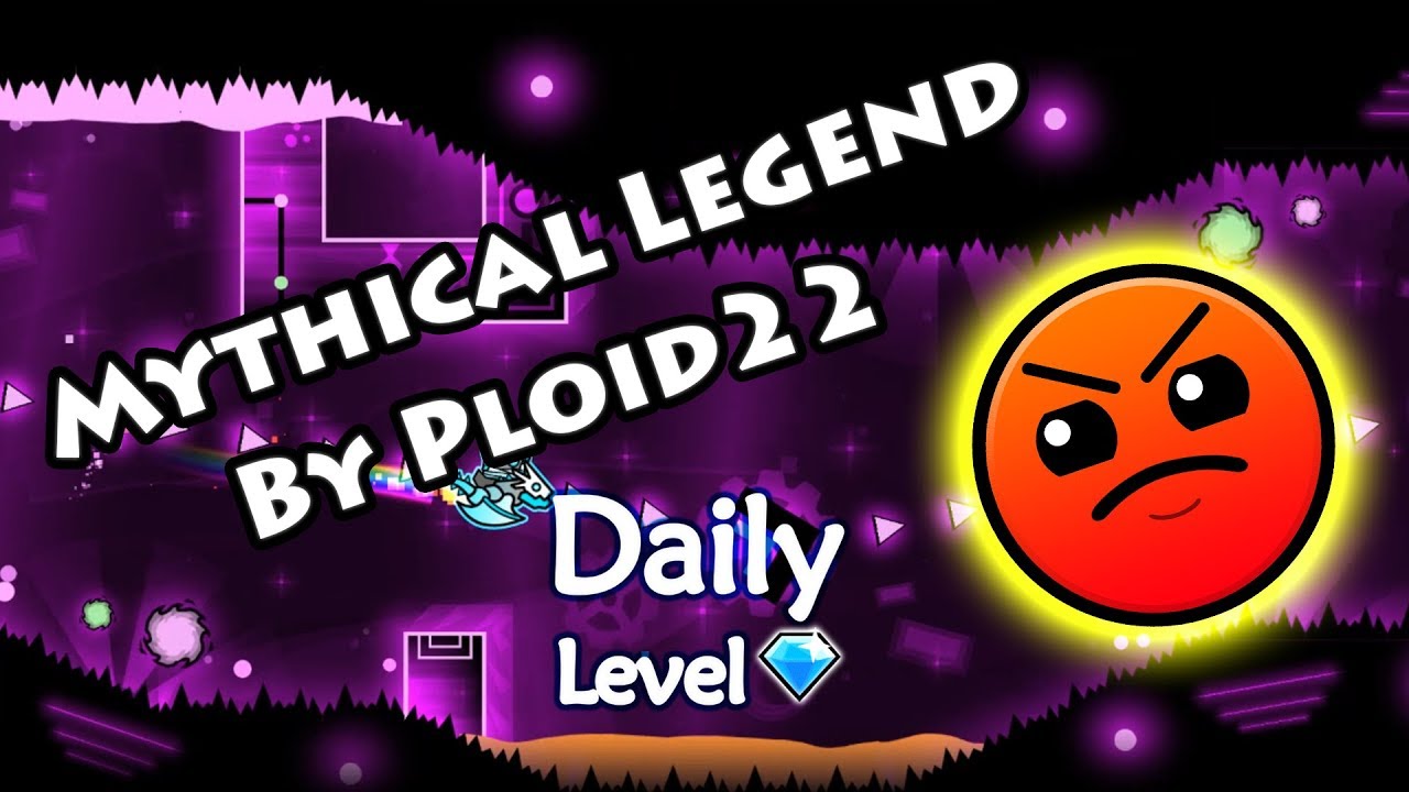 Geometry Dash - Mythical Legend (By Ploid22) ~ Daily Level #417 [All ...
