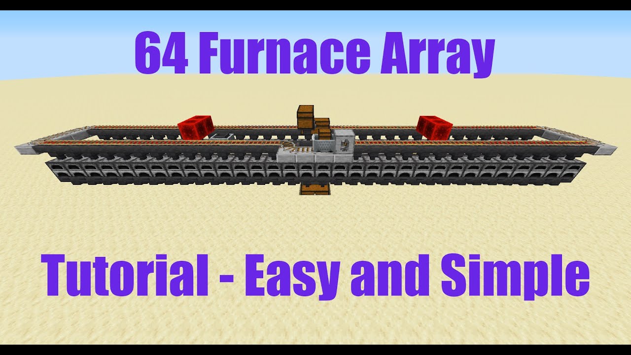 64 Furnace Array Super Smelter - Tutorial - Easy and Simple - Minecraft ...