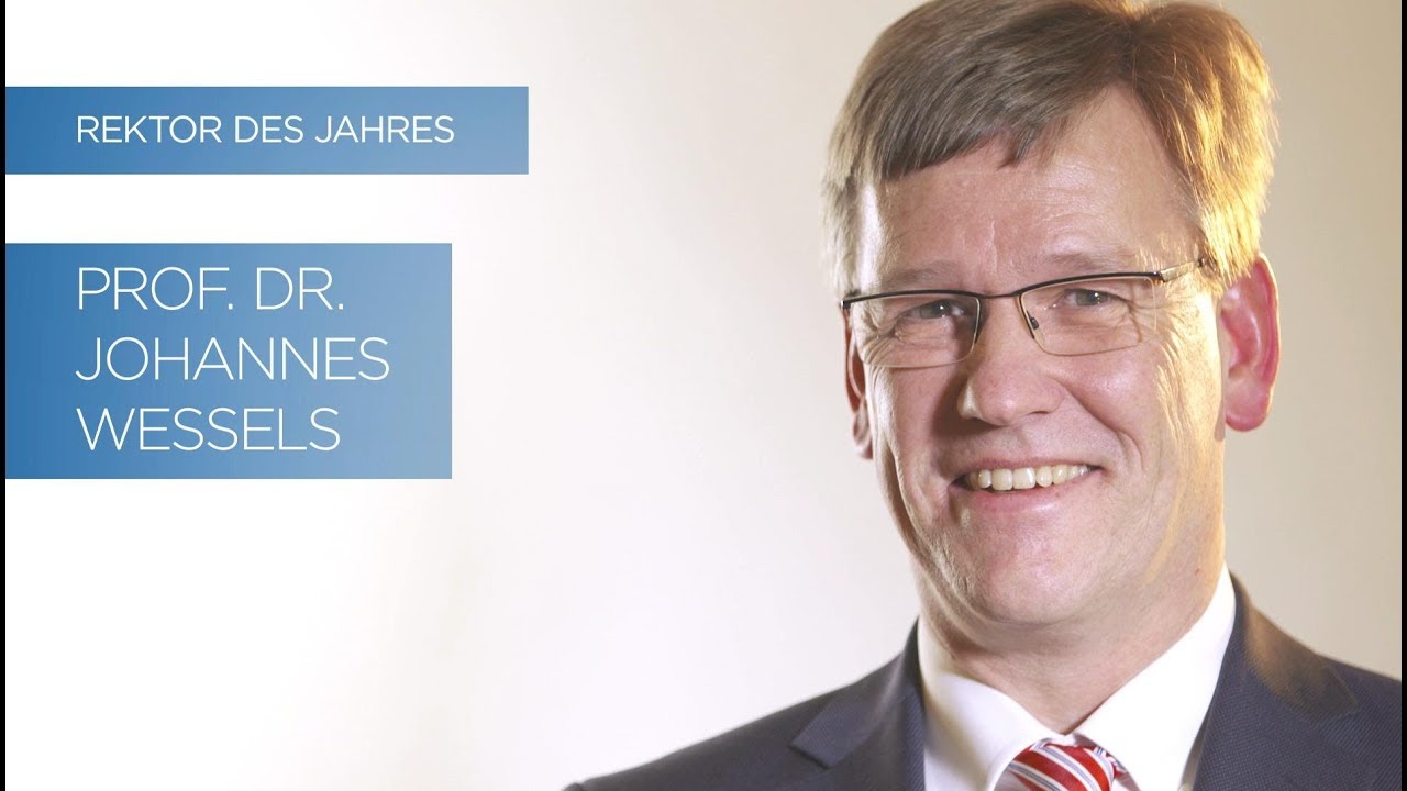 Rektor des Jahres - Prof. Dr. Johannes Wessels - YouTube