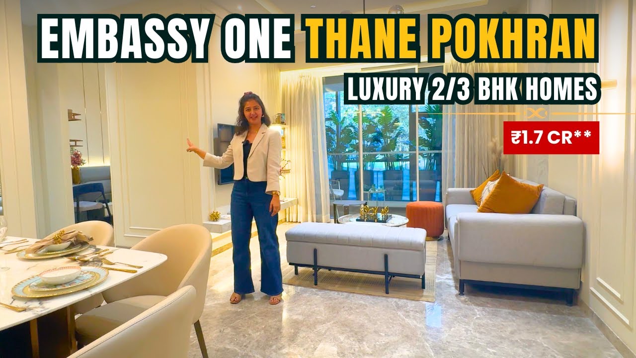 Embassy One Thane Pokhran Luxury 2 & 3 BHK Flats | Review, Price ...