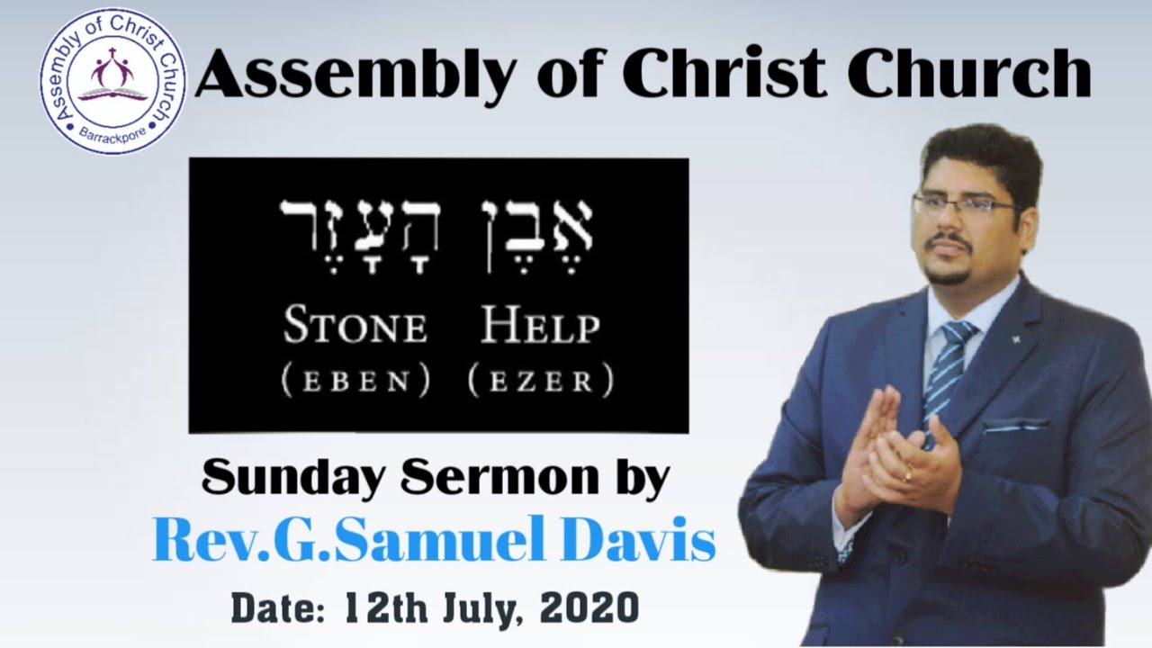 Sunday Sermon: 12th July, 2020 by Rev.G.Samuel Davis- Assembly of ...