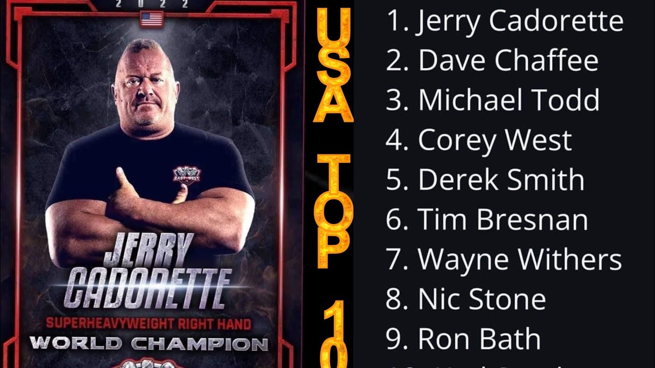 Top 10 Armwrestling Rankings For The United States | Jerry Cadorette ...