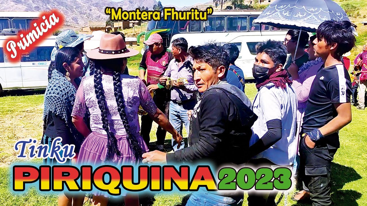 Tinku de PIRIQUINA 2023 -Cruz Fiesta, "Montera Phuritu". (Video Oficial ...