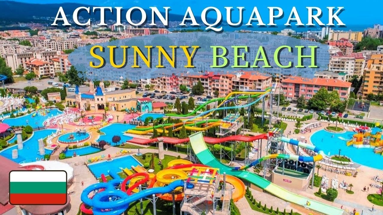 Action Aquapark Walking Tour |Sunny Beach |Aqua Nevis Club Hotel |Bulgaria |Слънчев бряг ...