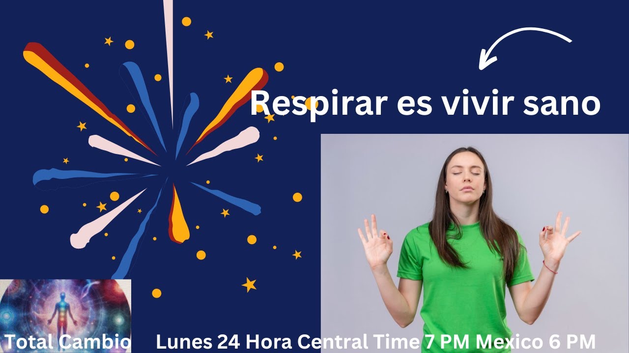 Total Cambio: *Respirar es Vivir Sano * - YouTube