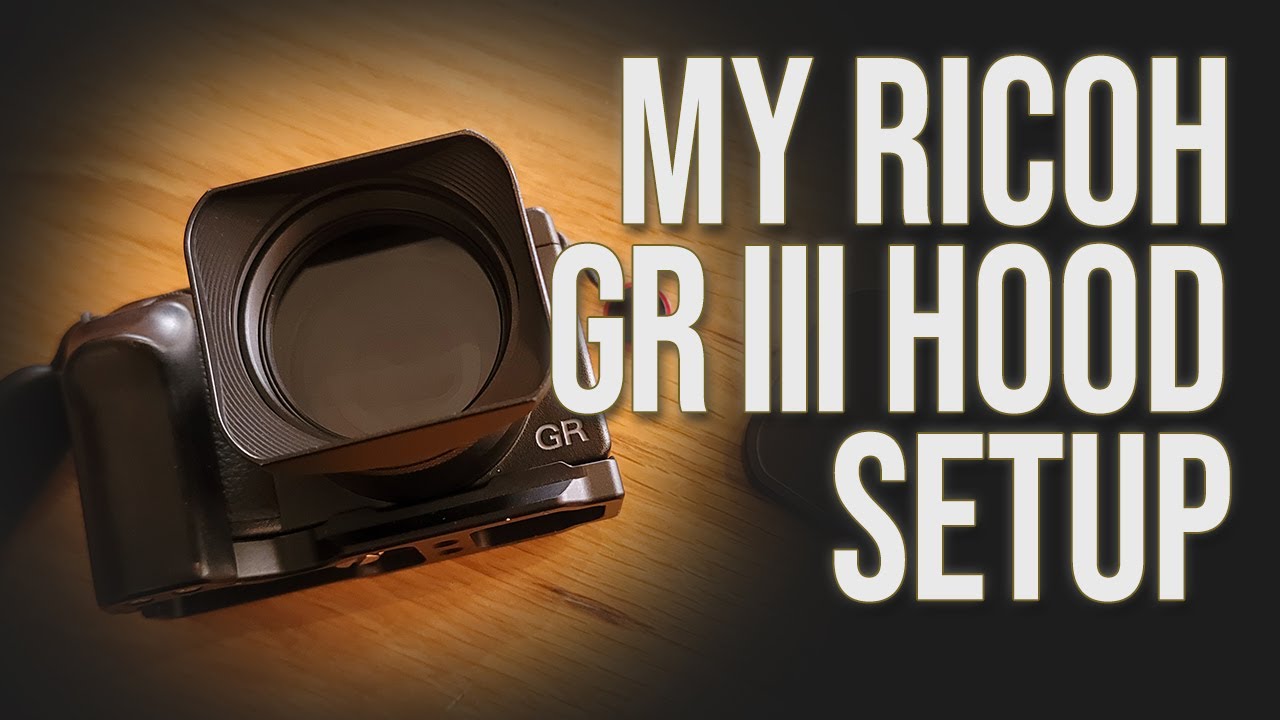 Ricoh GRIII Lens Hood Setup - YouTube