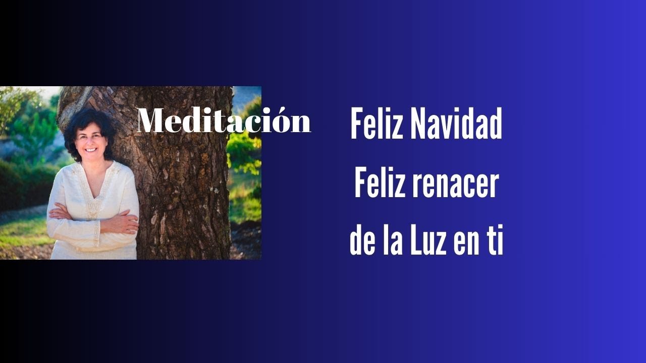 Meditación Feliz renacer de la Luz en ti - YouTube