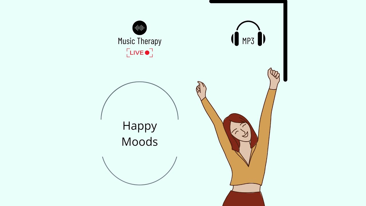 Happy Moods | Music therapy - YouTube