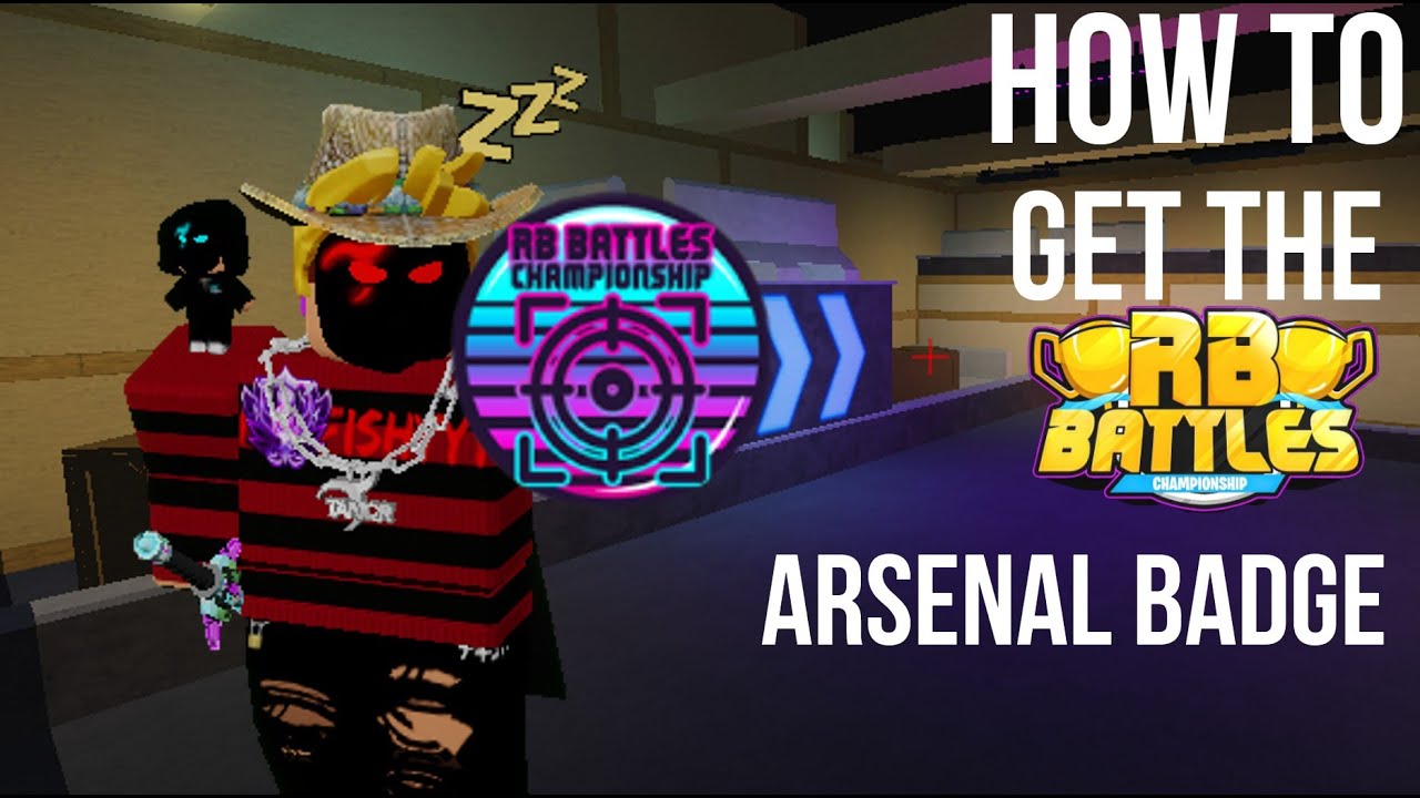 How to get the RB Battle Arsenal Badge - YouTube