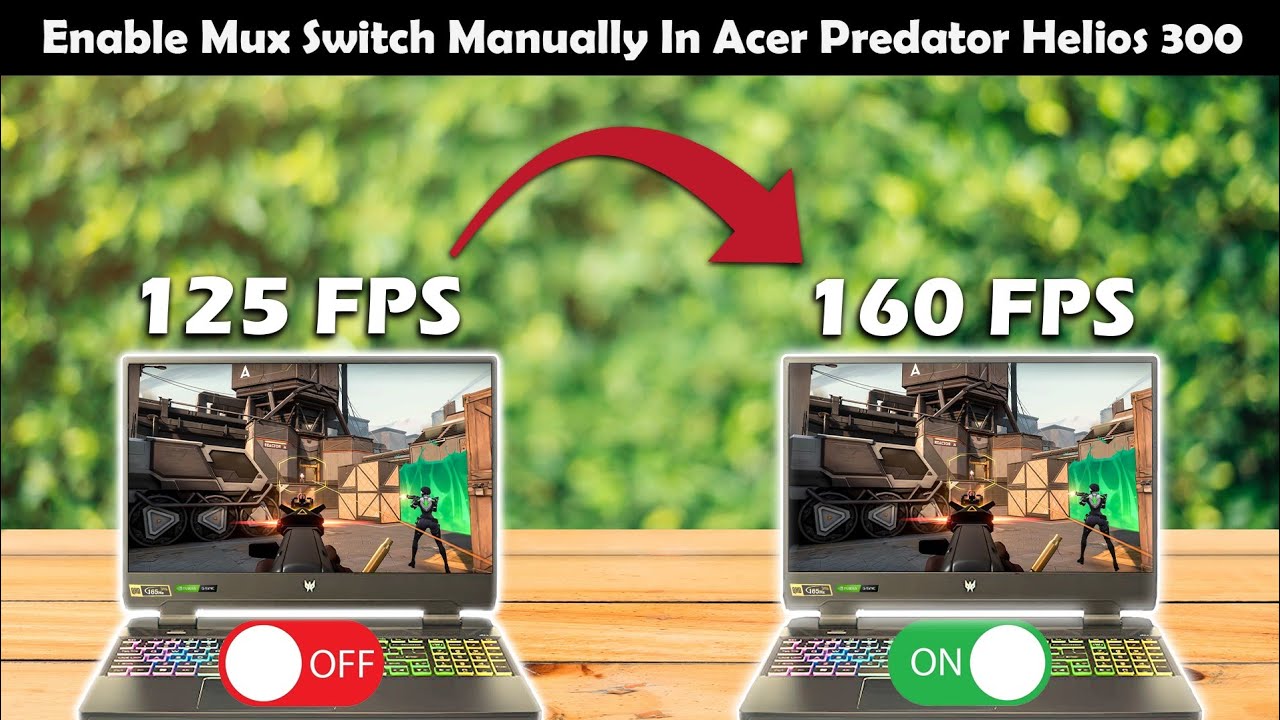 Acer Predator Helios 300 Mux Switch | how to get more fps in valorant | nvidia best settings ...