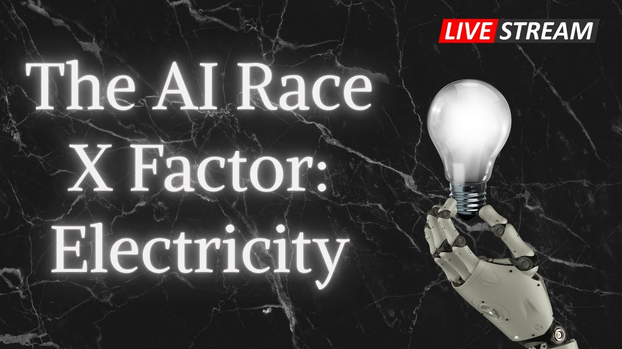 The AI Race X Factor: Electricity - YouTube