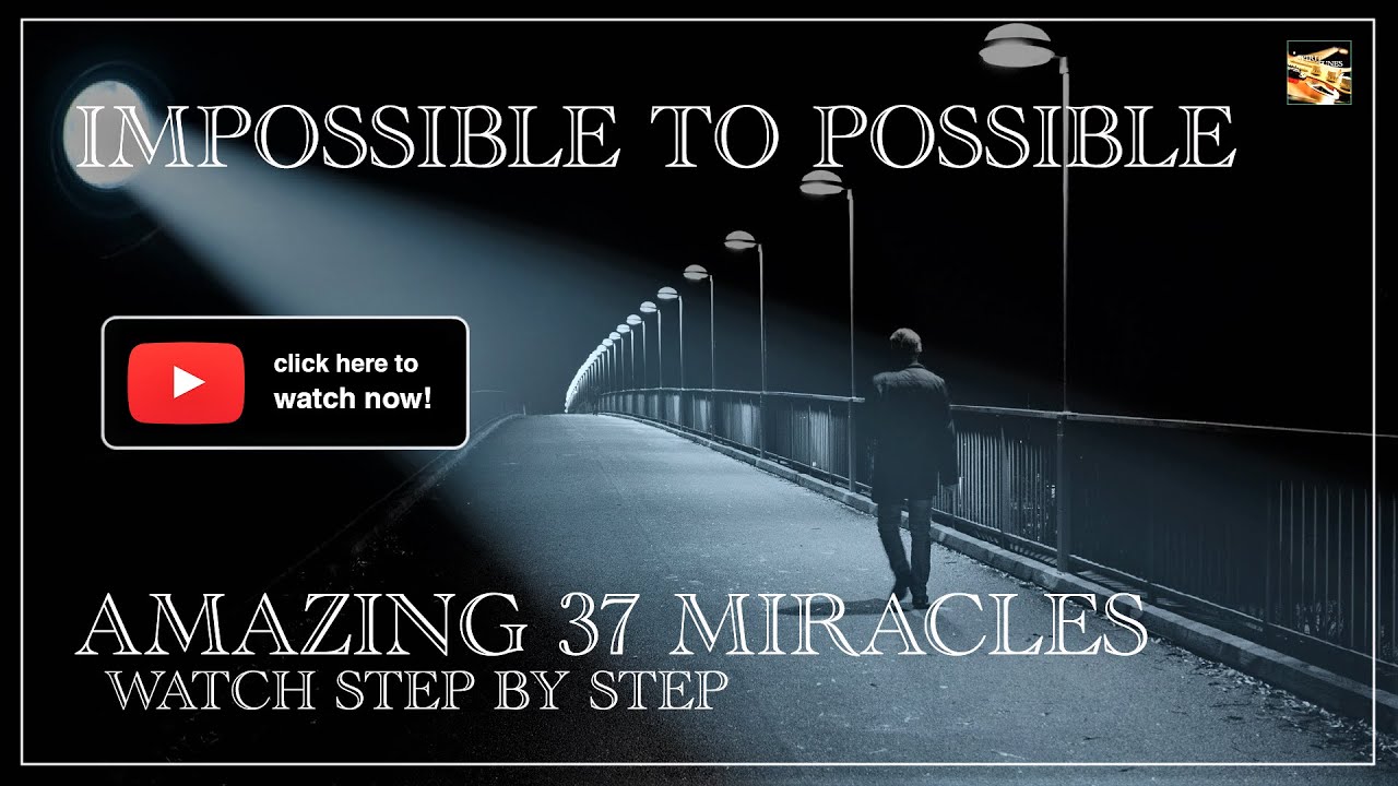 Amazing 37 Miracles || Explained in 12 minutes || Step by Step || Video ...