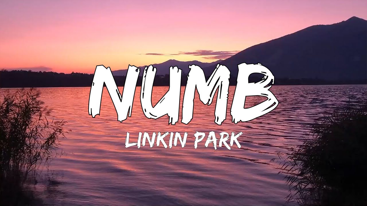Numb (Lyrics) - Linkin Park - - YouTube