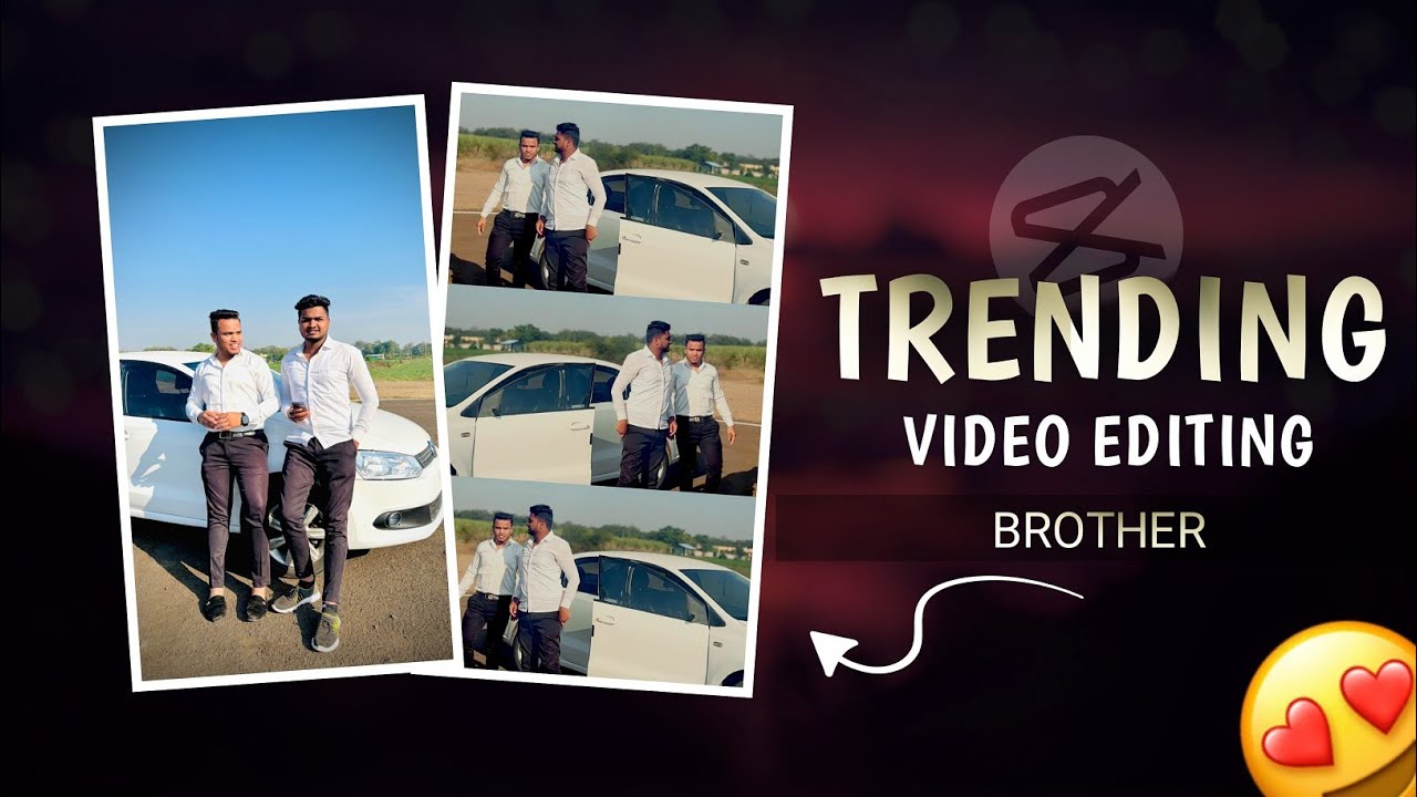 तयारीला लागा 😎🔥 Brother Video Editing | Trending Reels Video Editing ...