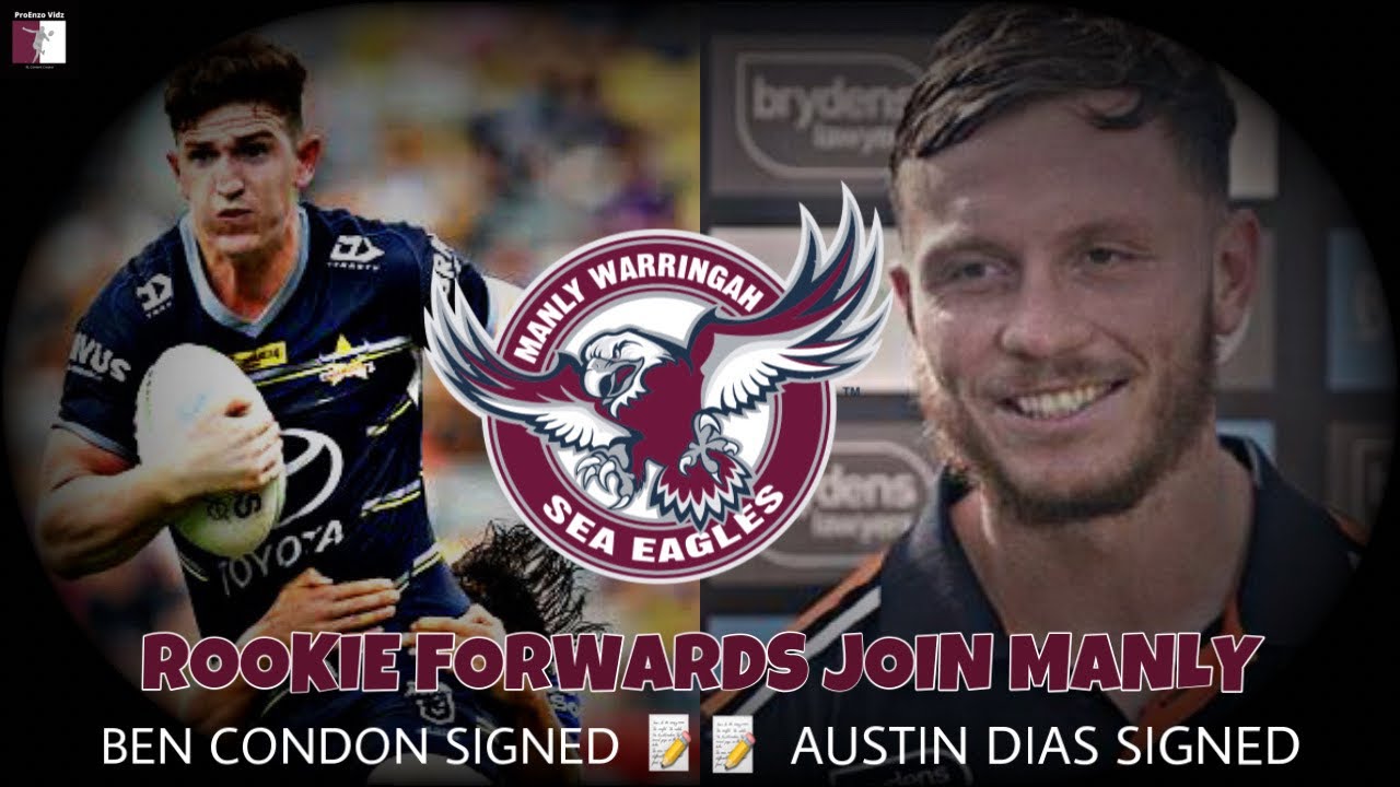 BEN CONDON & AUSTIN DIAS SIGN WITH THE MANLY WARRINGAH SEA EAGLES | NRL ...