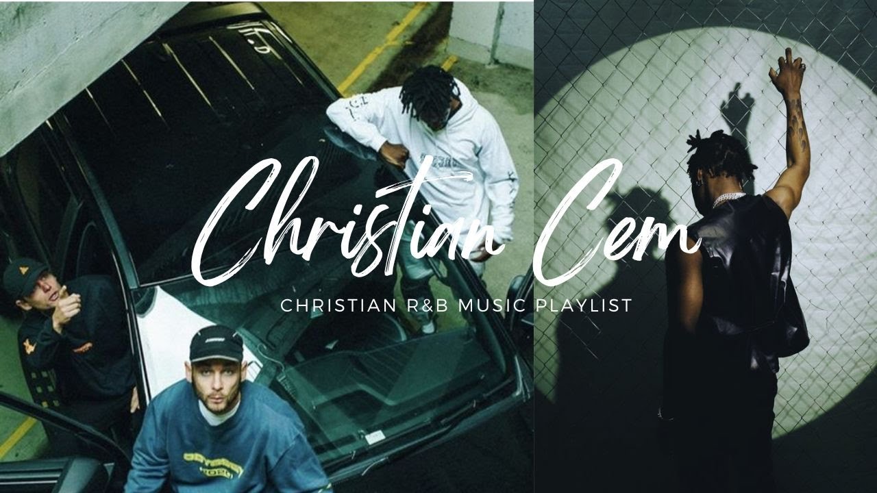 Christian r&b playlist 2024 | Part 3 | Christian Cem - YouTube