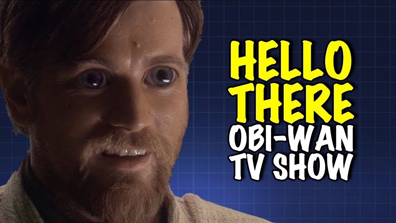 HELLO THERE? Ewan McGregor Returns as Obi-Wan For TV Series - YouTube