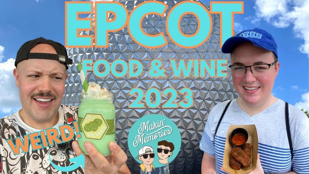 New Food, Returning Favorites, & A Pickle Milkshake?! | EPCOT Food ...