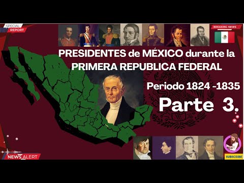 PRESIDENTES de MÉXICO de la PRIMERA de la REPÚBLICA FEDERAL PARTE 3 del ...