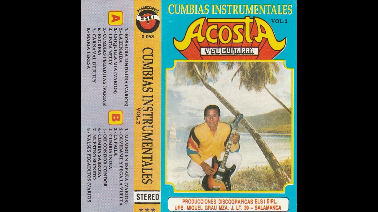 ACOSTA Y SU GUITARRA - ROSAURA LINDAURA - YouTube