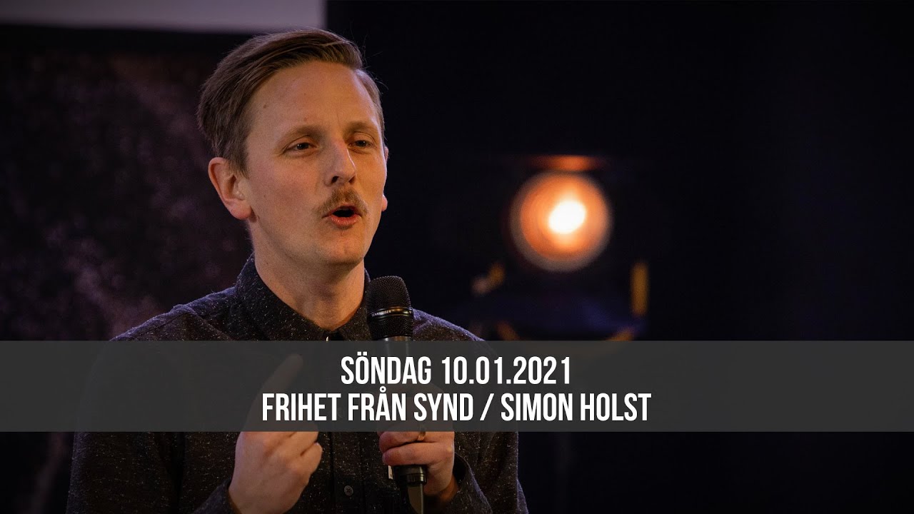 Frihet från Synd /Simon Holst 10.01.2021 - YouTube